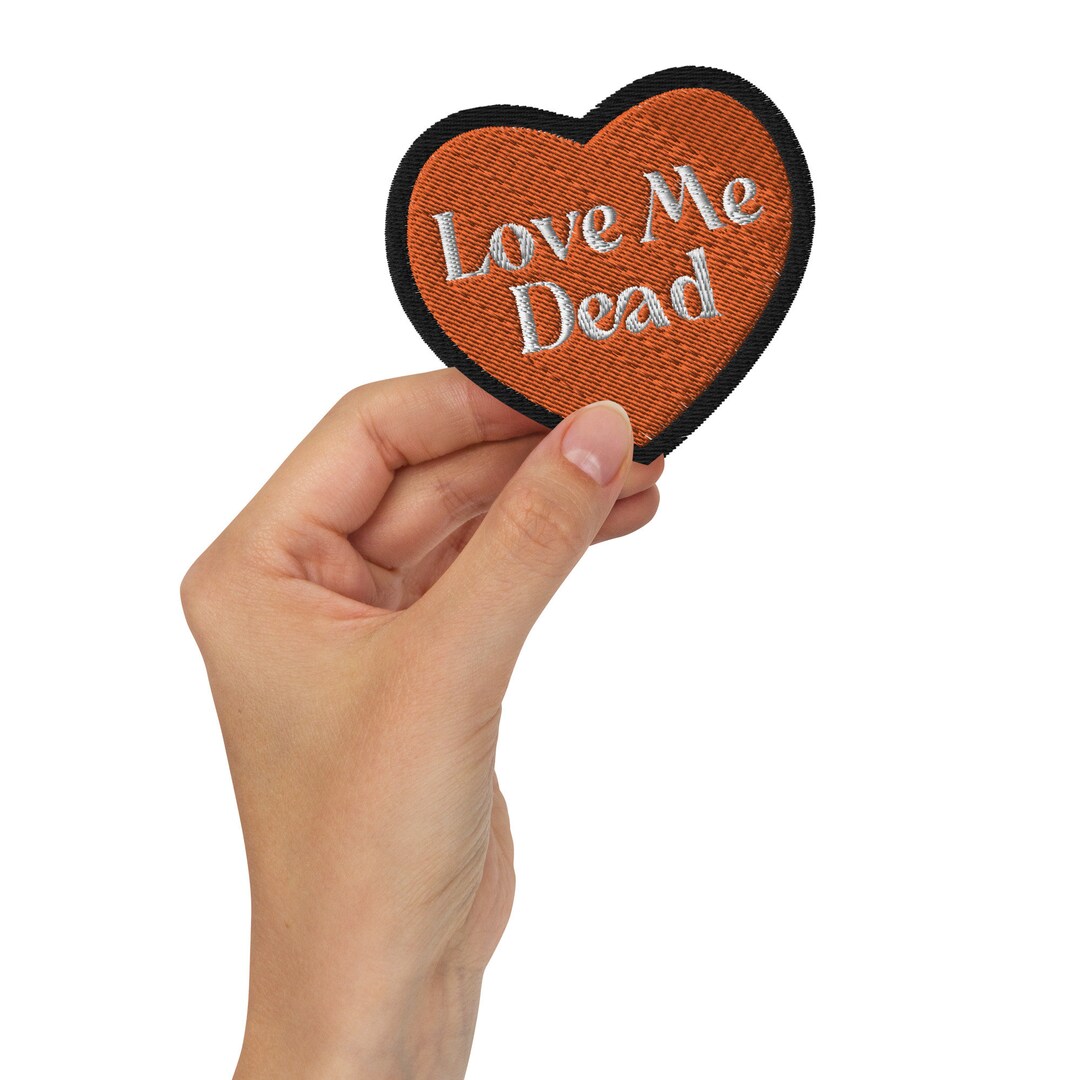 Love Me Dead Embroidered Patch, LUDO Band - Etsy