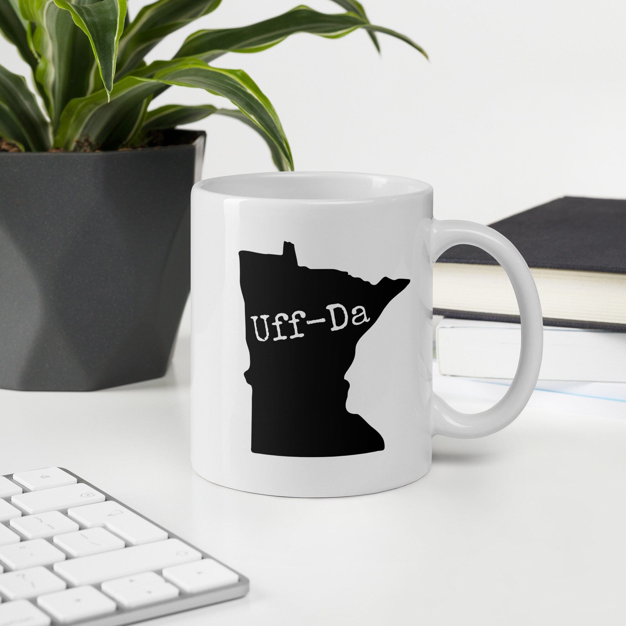 Minnesota MN Uff-da Uffda - White Glossy Coffee Mug Funny MN Gift ...