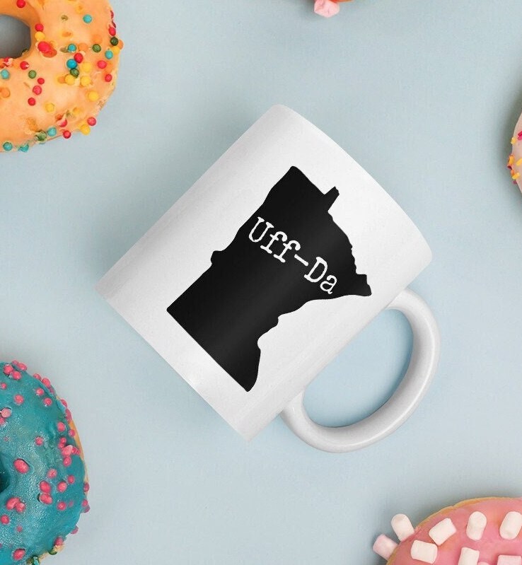 Minnesota MN Uff-da Uffda - White Glossy Coffee Mug Funny MN Gift ...
