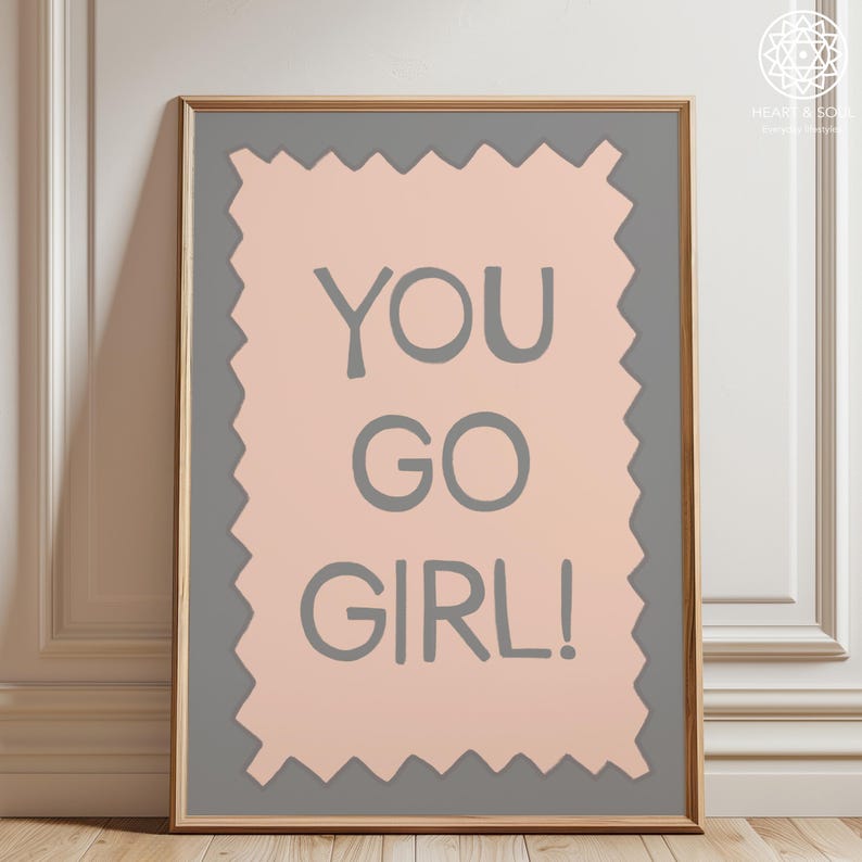 You Go Girl Print | Feminist Motivational Art (digital Download) - Etsy
