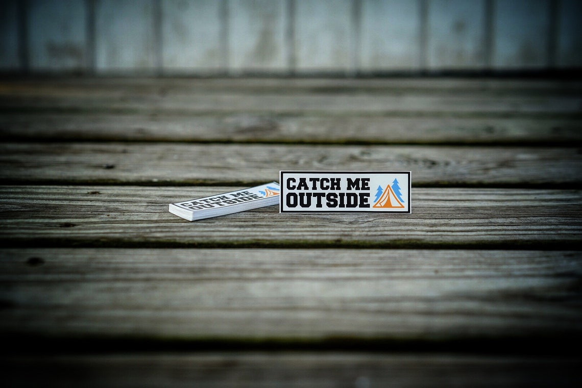 Catch Me Outside Sticker - Etsy