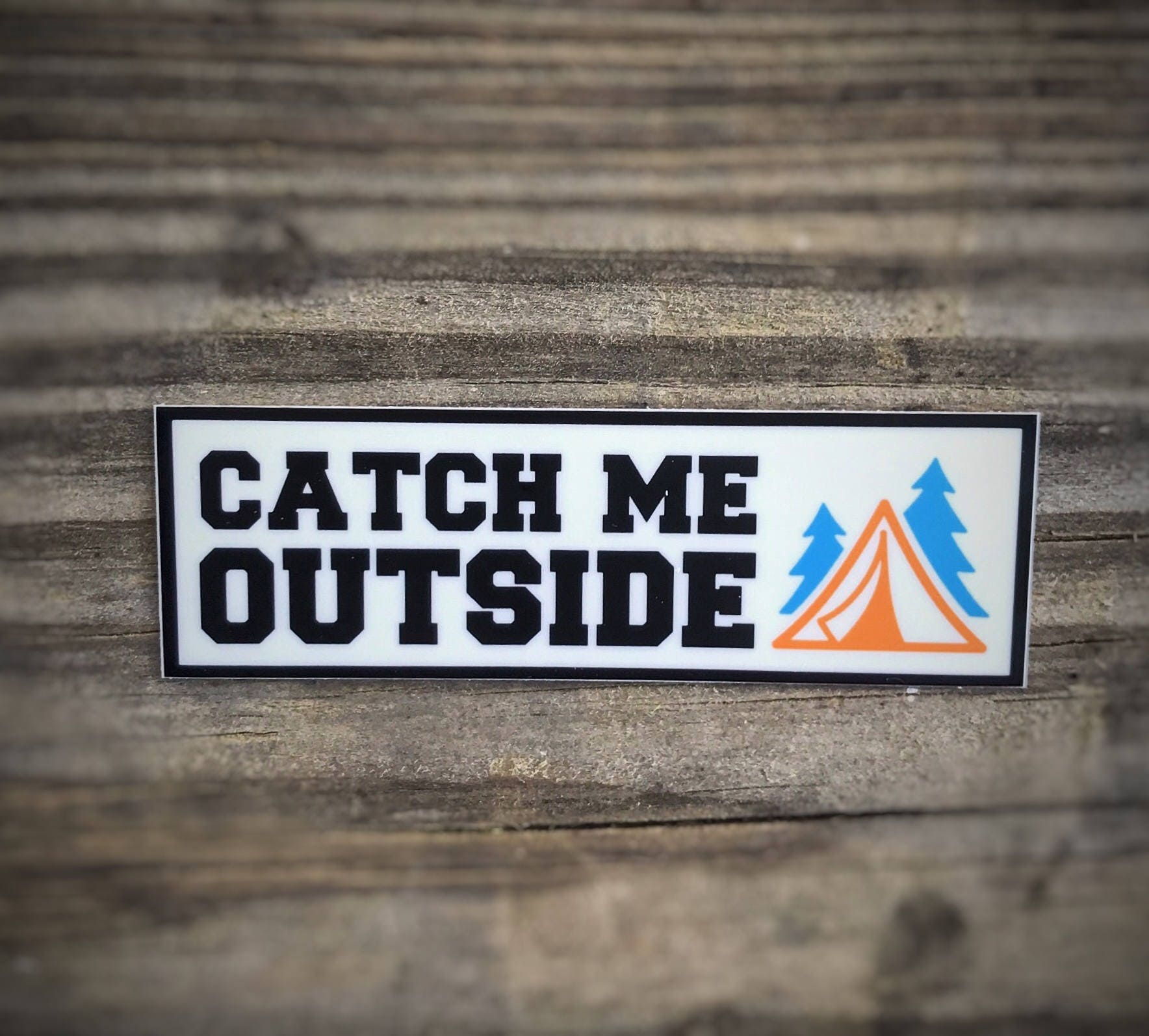 Catch Me Outside Sticker - Etsy