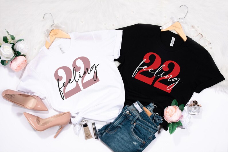 Feeling 22 Shirt or Sweater | 22nd Birthday Party Tee | Tour-style ...