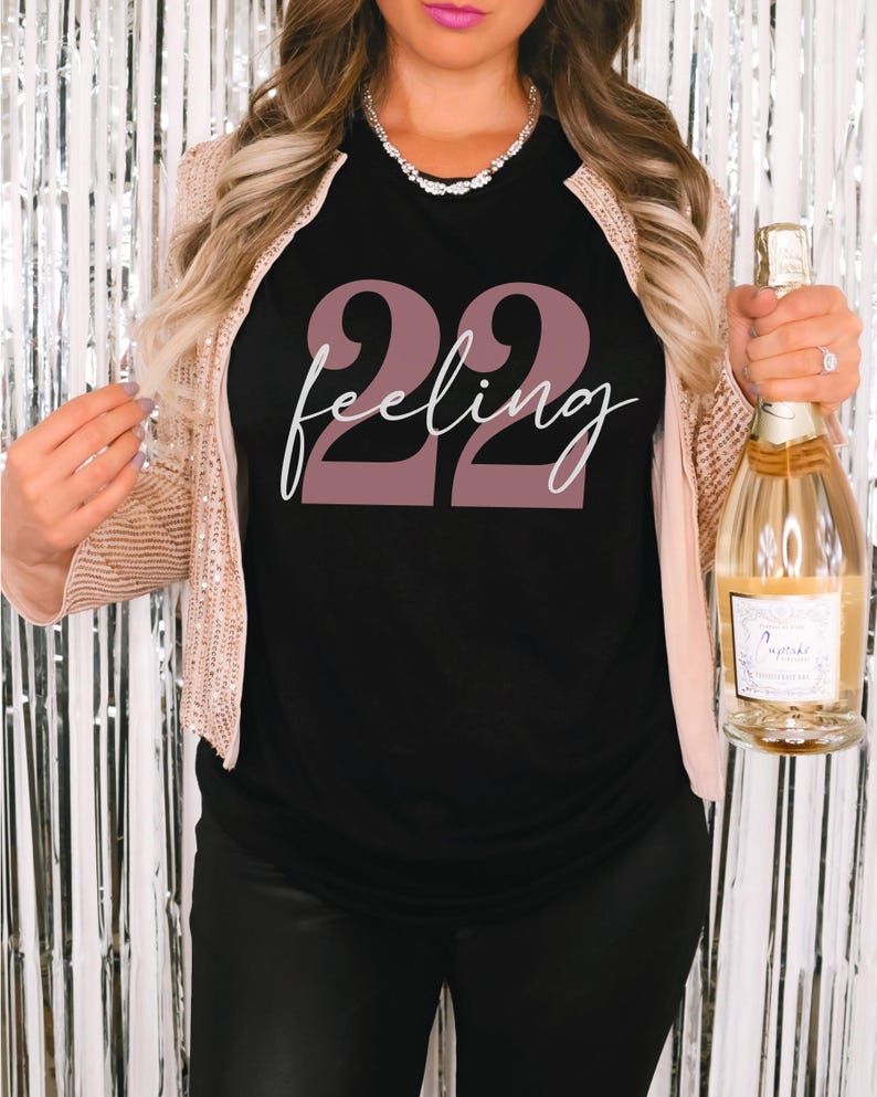 Feeling 22 Shirt or Sweater | 22nd Birthday Party Tee | Tour-style ...