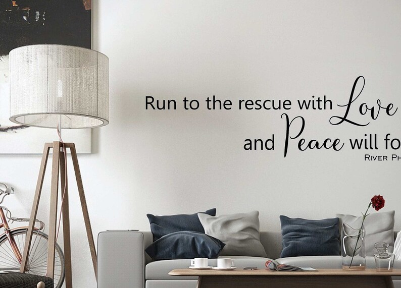 Run to the Rescue with Love and Peace will follow quote River | Etsy