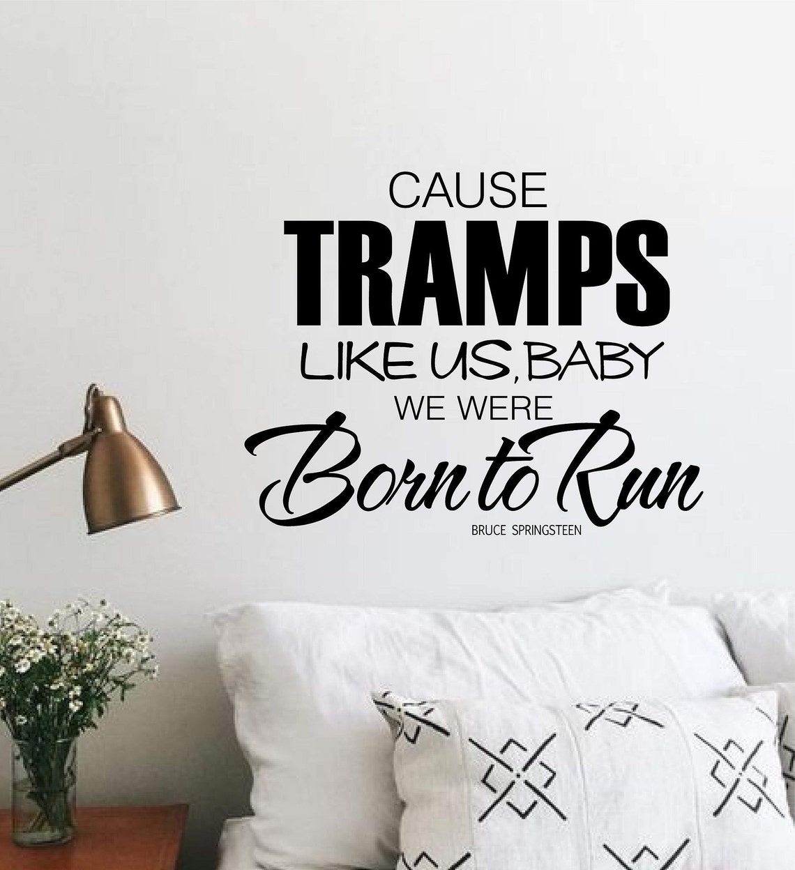 Bruce Springsteen Inspirational Quote, Vinyl Letters, Multiple Colors ...