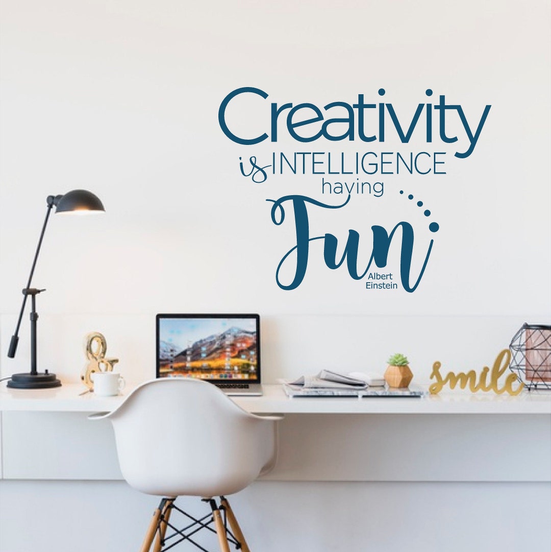 Creativity is Intelligence Having Fun Wall Decal,vinyl Letters ...