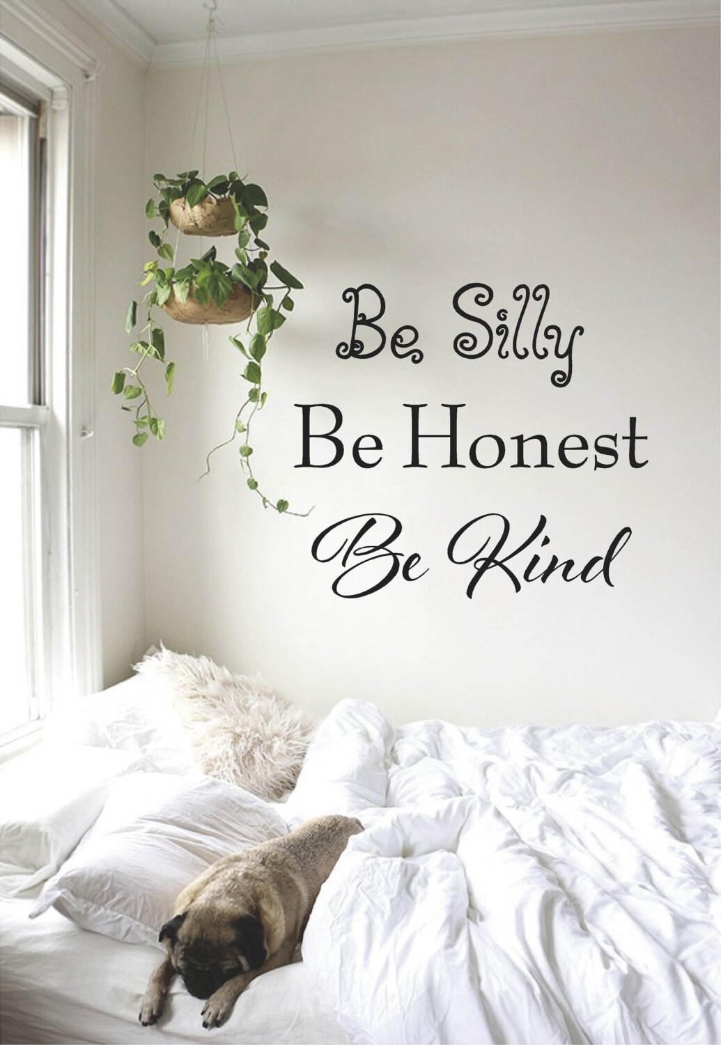 Be Silly Be Honest Be Kind Wall Quote Inspirational Quote | Etsy
