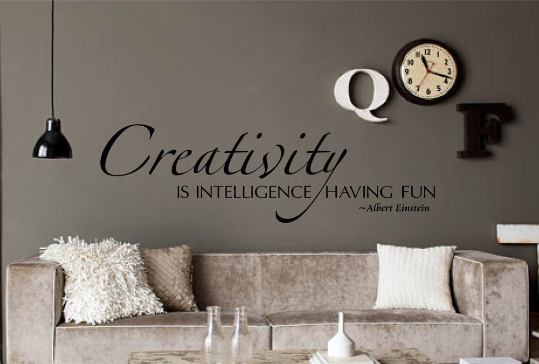Creativity is Intelligence Having Fun Wall Decal,vinyl Letters ...