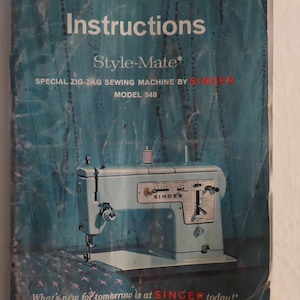 1967 Singer Style-mate Sewing Machine Manual - Manual for 1967 Singer ...