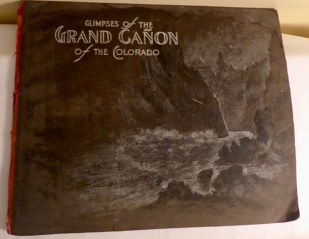 Copy of Glimpses of the Grand Canon of the Colorado Published by Frank ...