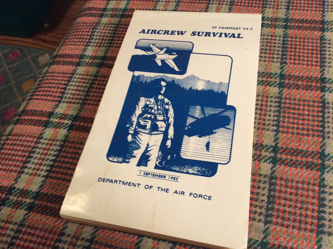 Aircrew Survival Pamphlet Department of the Air Force Paperback, 1985 ...