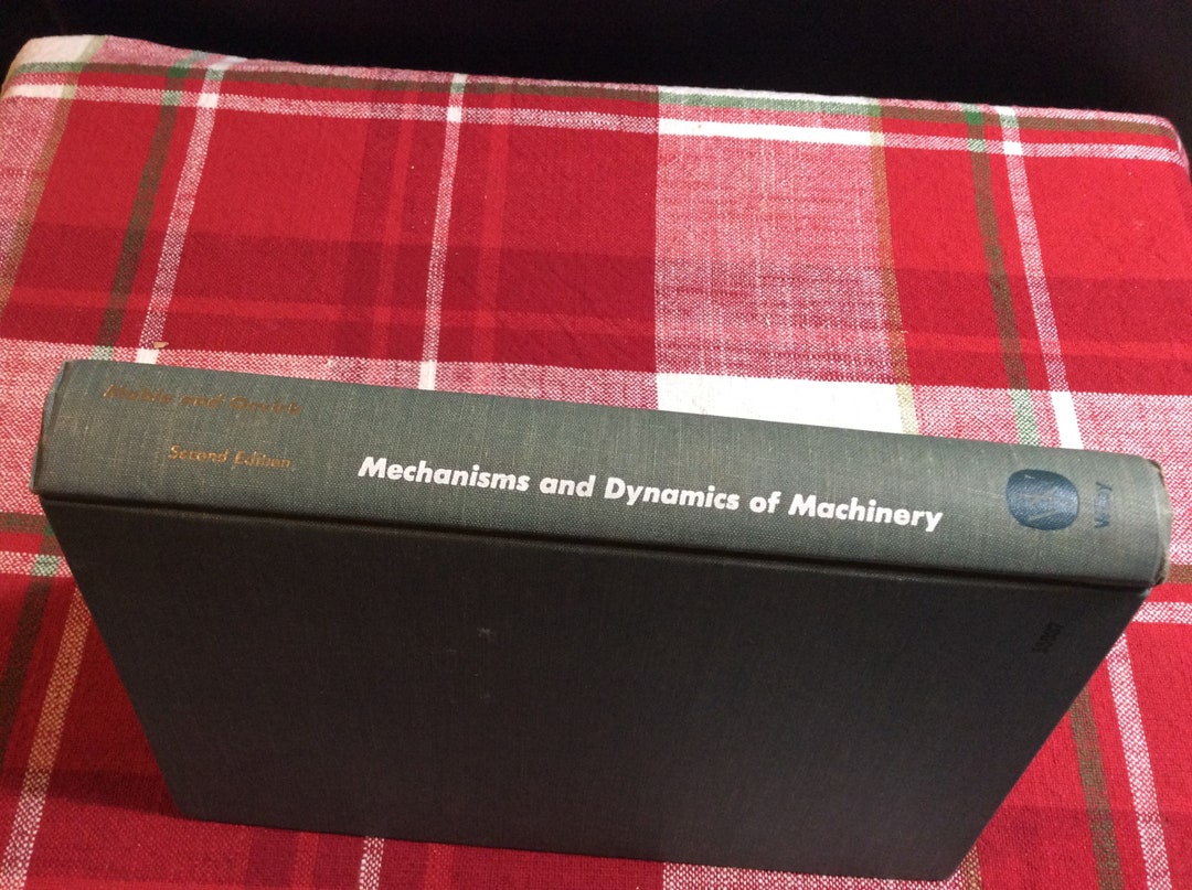 Mechanisms and Dynamics of Machinery Hardback, 1963 Edition - Etsy