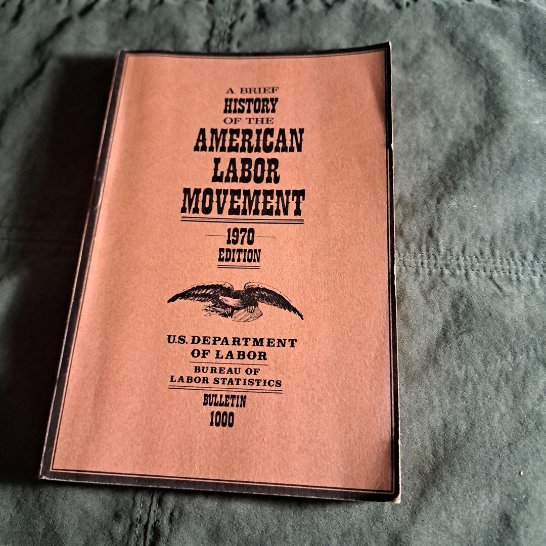 A Brief History of the American Labor Movement 1970 Edition Paperback ...