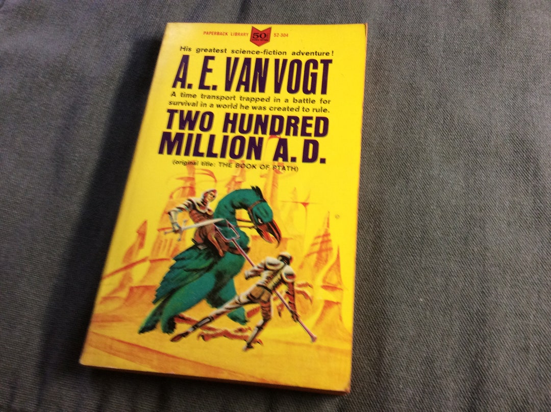 Two Hundred Million A.D. Paperback by A.E. Van Vogt 1964 Edition - Etsy