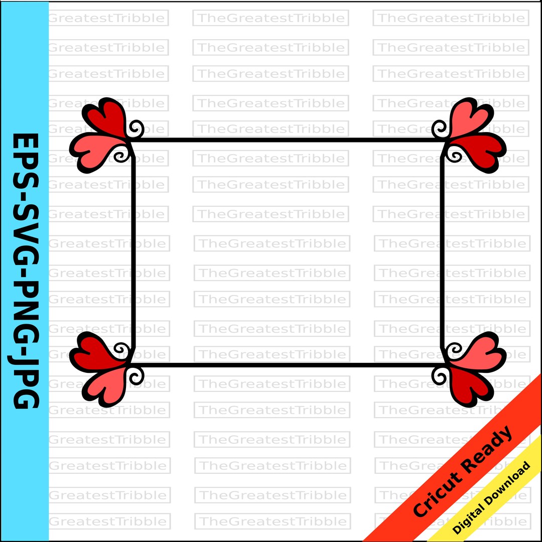 Valentine Heart Frame Eps Svg Png Jpg Valentine Heart Digital Valentine ...