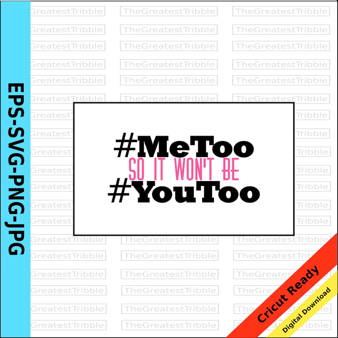 Metoo Movement Hashtag Metoo Movement Me Too Card Svg Jpg Png Eps Women ...