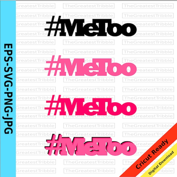 MeToo Movement Hashtag MeToo Movement Me Too svg jpg png eps | Etsy