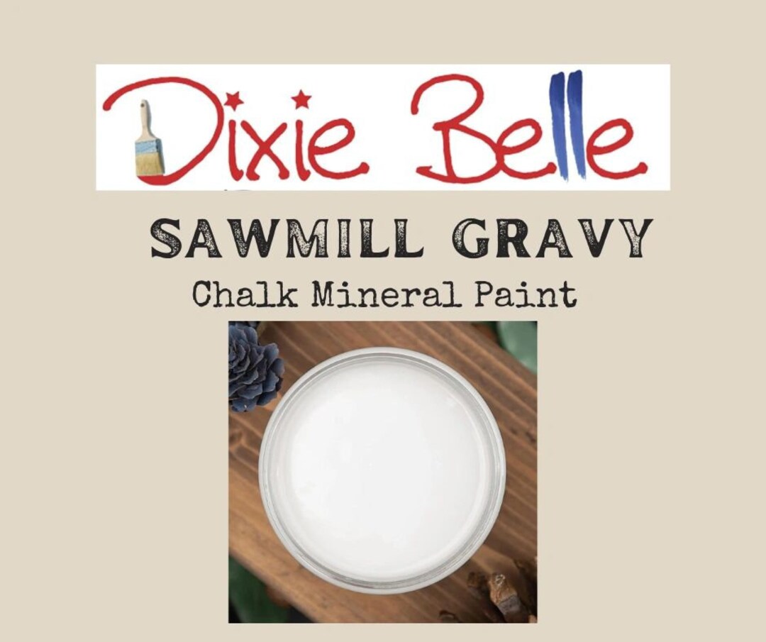 SAWMILL GRAVY Dixie Belle Chalk Mineral Paint - Etsy