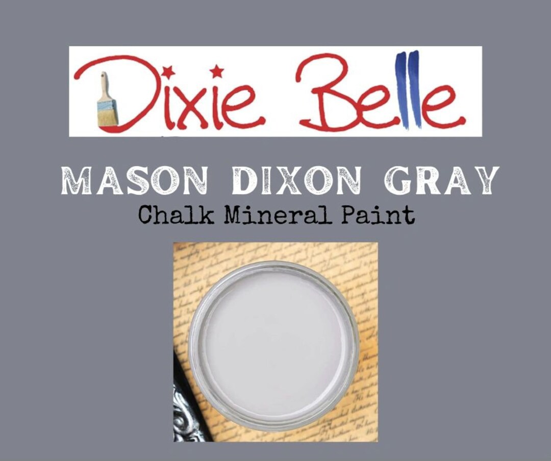 MASON DIXON GRAY Dixie Belle Chalk Mineral Paint - Etsy
