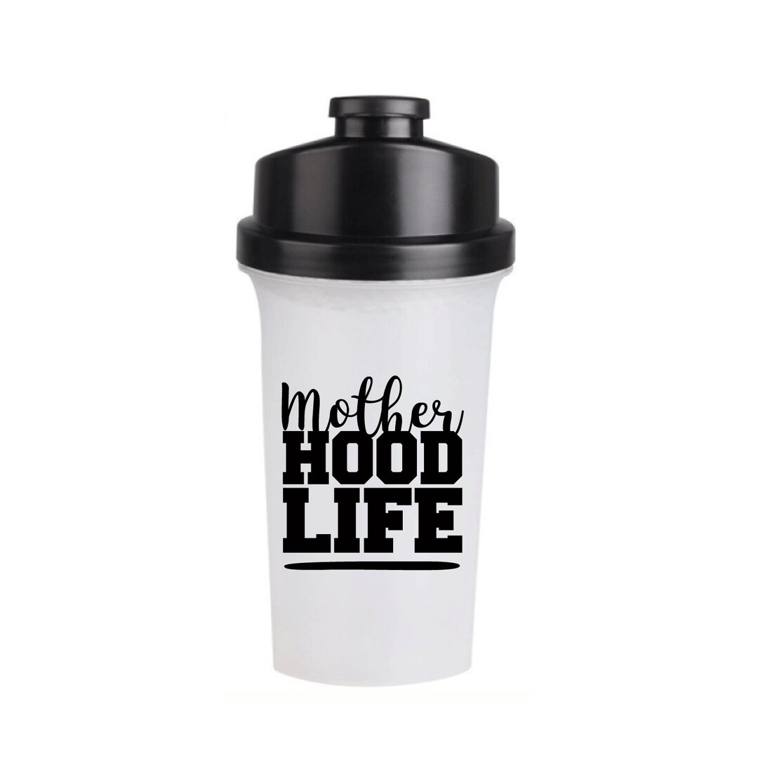 Mother Hood Life Decal for Shaker Cups and Blender Bottles - Etsy
