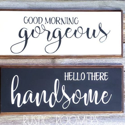 Hello There Handsome Good Morning Gorgeous Wood Sign Set - Etsy
