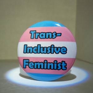 Trans Inclusive Feminist Button, Intersectional, Transgender Flag - Etsy