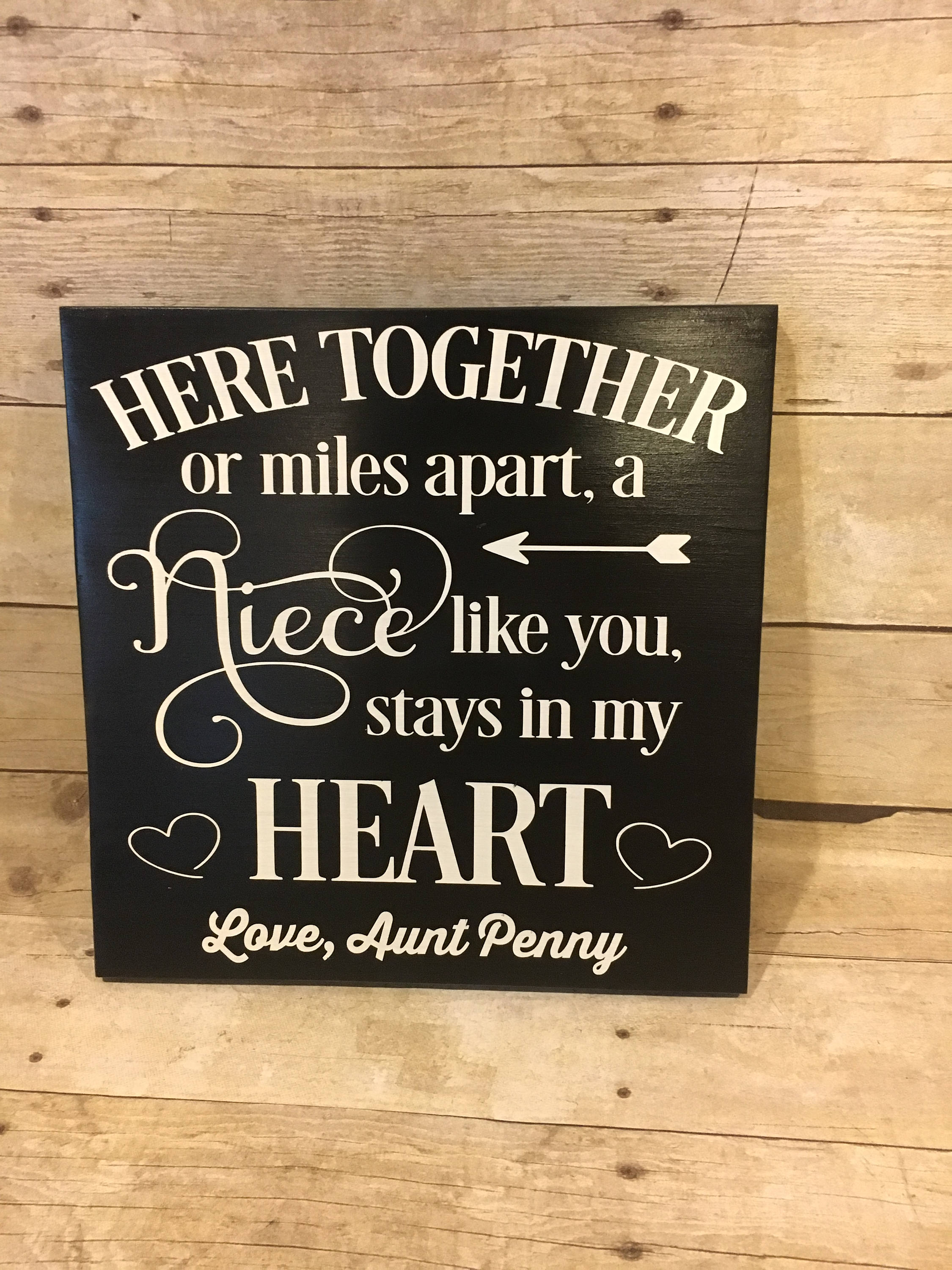 Niece Sign Here Together Or Miles Apart A Niece Life You | Etsy