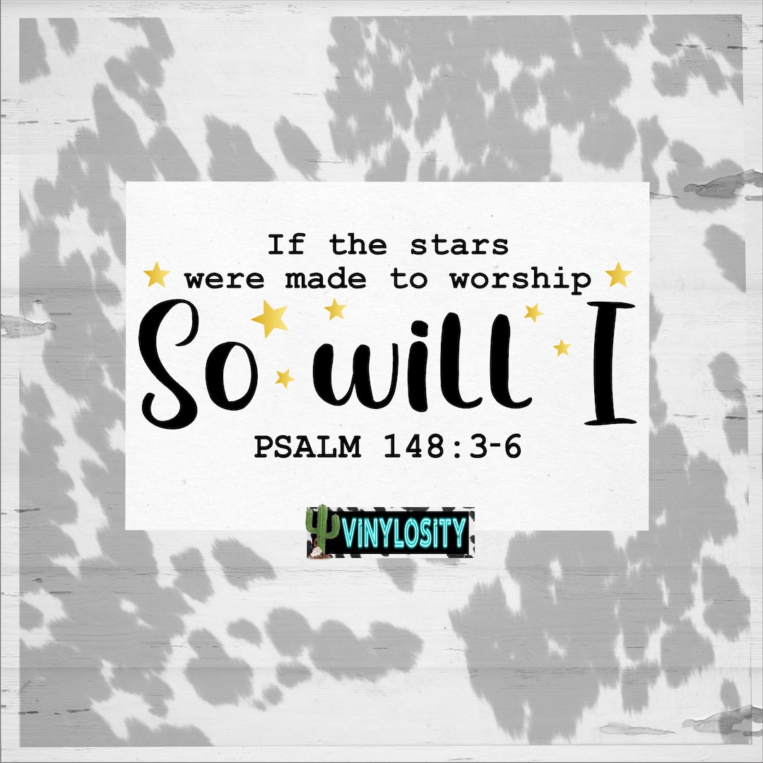 Psalm 148:3-6 Decal | so Will I Decal | Bible Verse Decal | Laptop ...