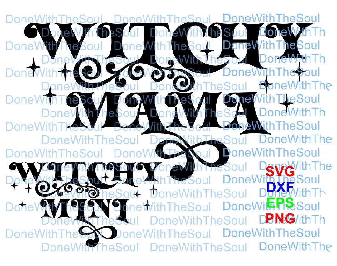 Witchy Mama and Mini Svg - Mama Mini Png - Witchy Svg - Witchy Woman ...