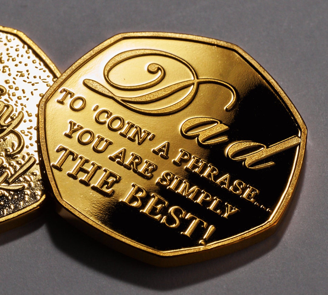 Happy Birthday Commemorative - for a Very Special Dad. 'coin a Phrase ...