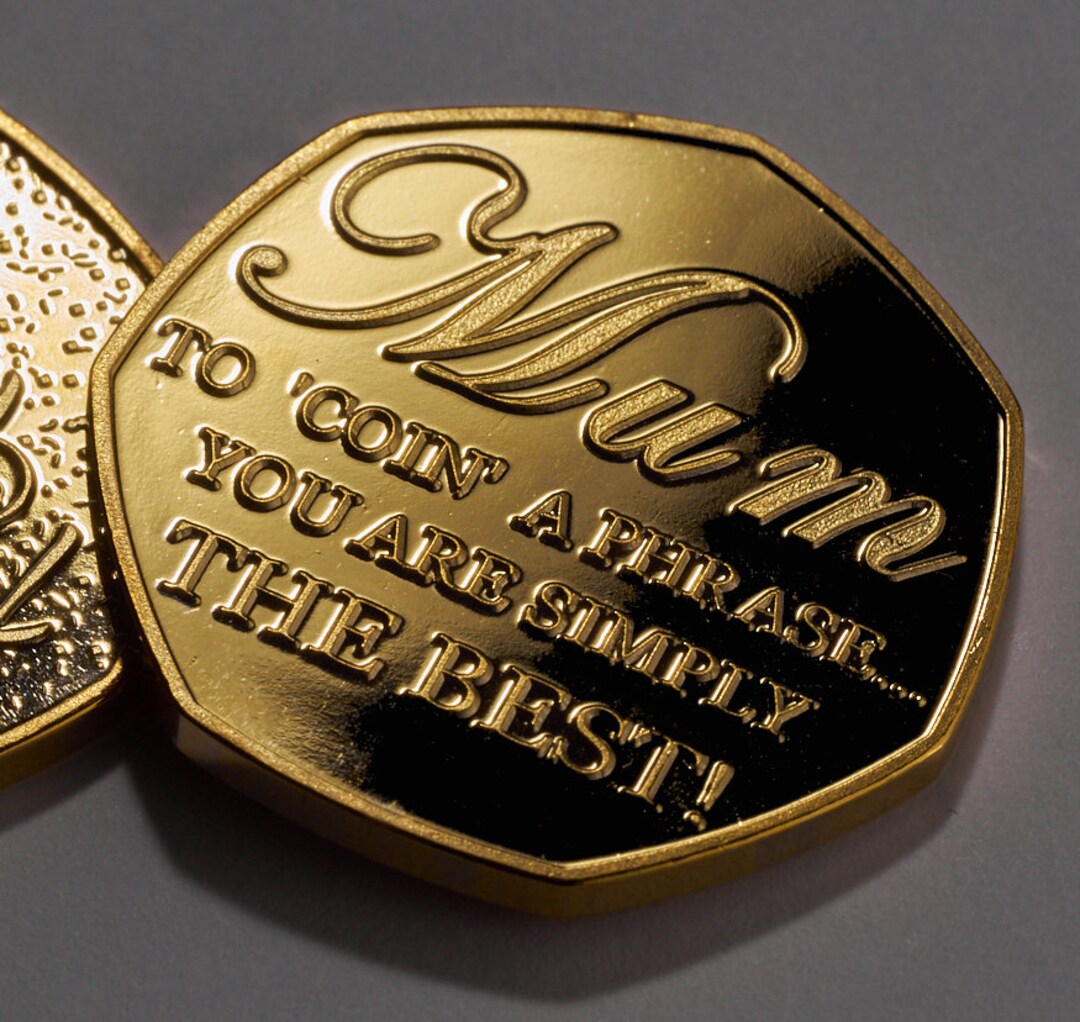 Happy Birthday Commemorative - for a Very Special Mum. 'coin a Phrase ...