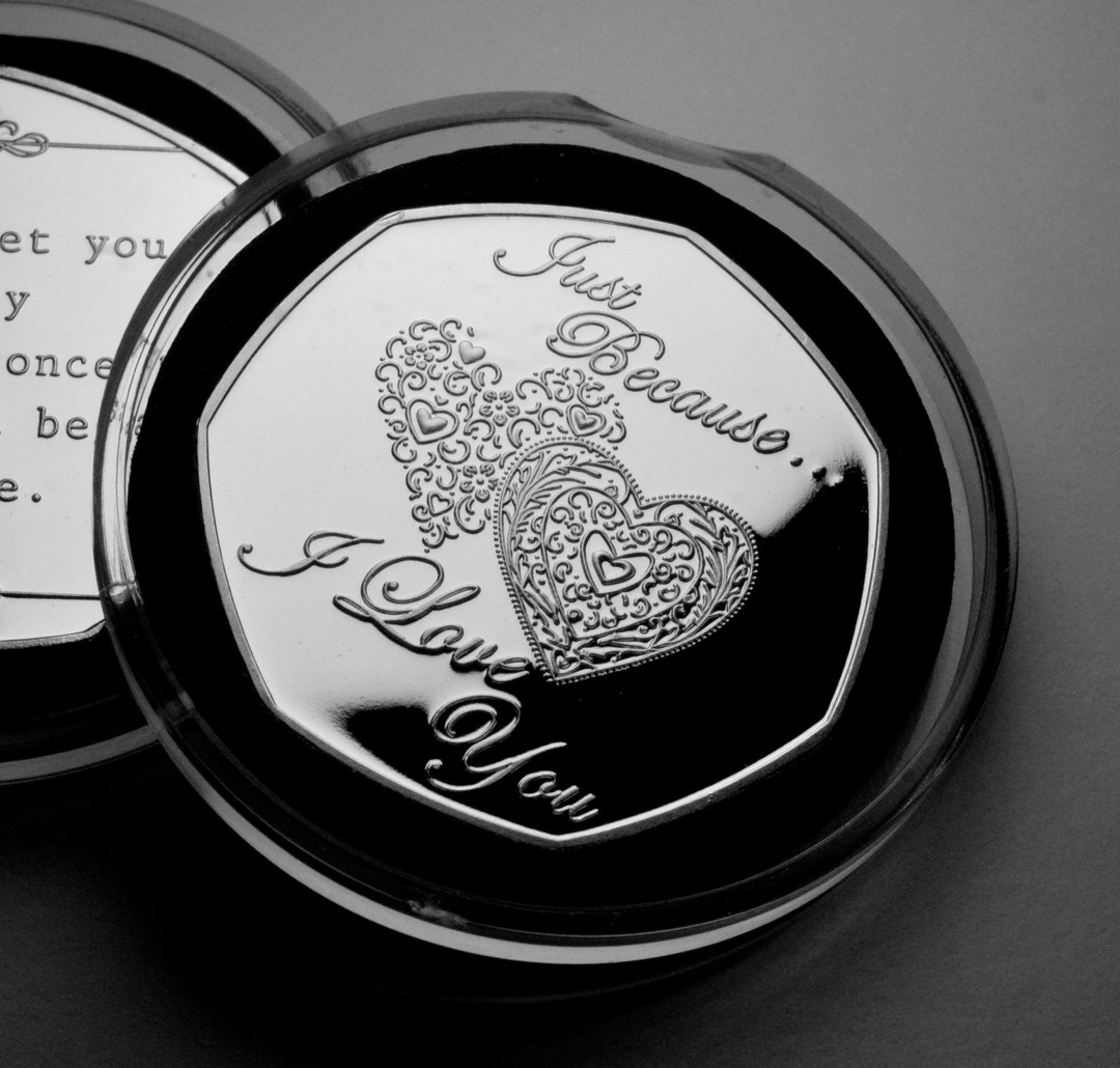 Just Because I Love You... Silver Commemorative Coin in Capsule. Gift ...