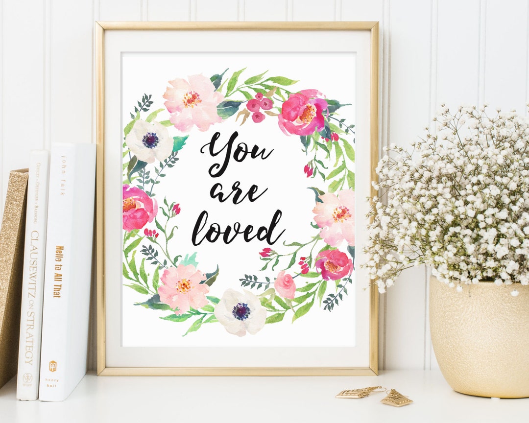 You Are Loved Wall Art, You Are Loved Printable, You Are Loved Print, You Are Loved Artwork, You ...
