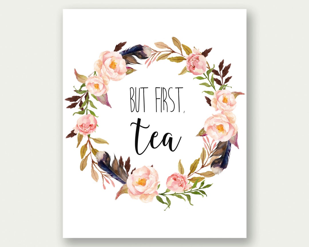 But First Tea, Tea Printable, Tea Print, Tea Wall Art, Kitchen Wall Art ...