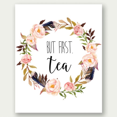 But First Tea Tea Printable Tea Print Tea Wall Art Kitchen - Etsy
