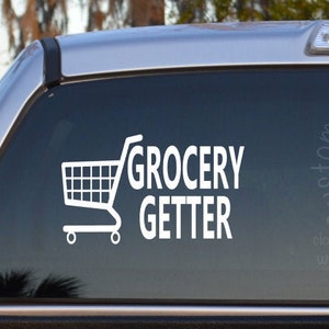 Grocery Getter Self Adhesive Vinyl Decal Sticker Car Decal Funny ...