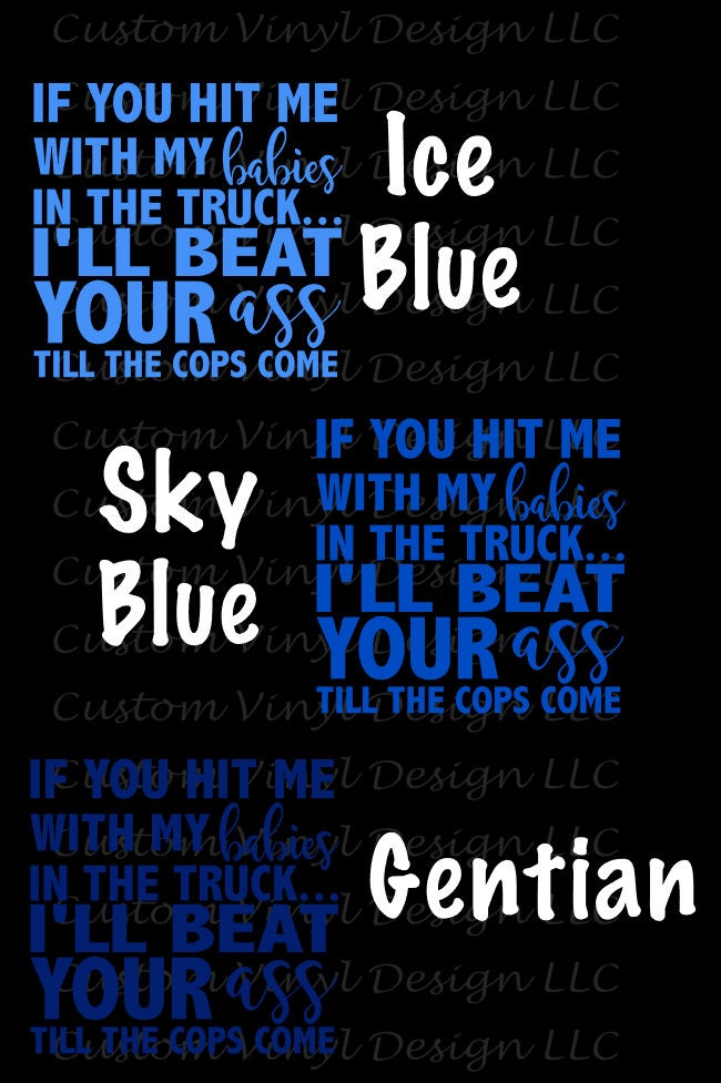 If You Hit Me With My Babies In The Truck I'll Beat Your | Etsy