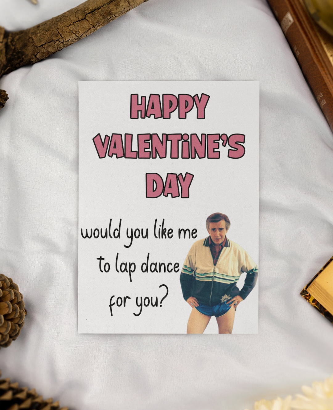Alan Partridge Card Happy Valentine's Day Would You Like Me to Lap ...