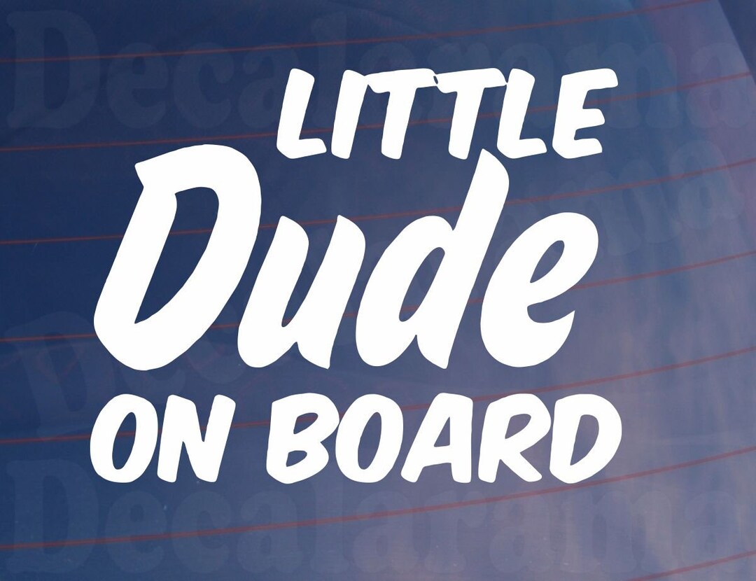 Car Sticker Little Dude on Board Funny Novelty Nice Cute Van Window ...