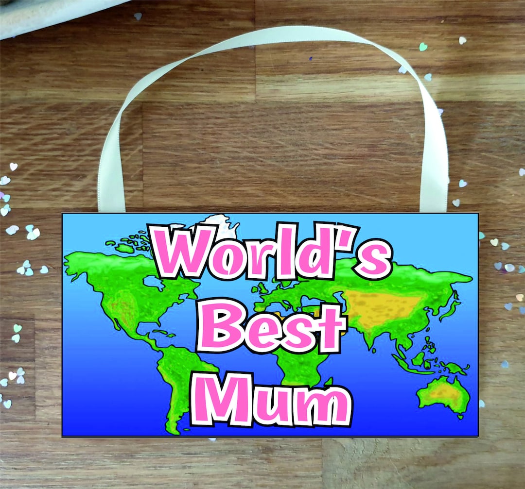 Mum Plaque / Sign World's Best Mum Cute Novelty Fun Family Birthday ...