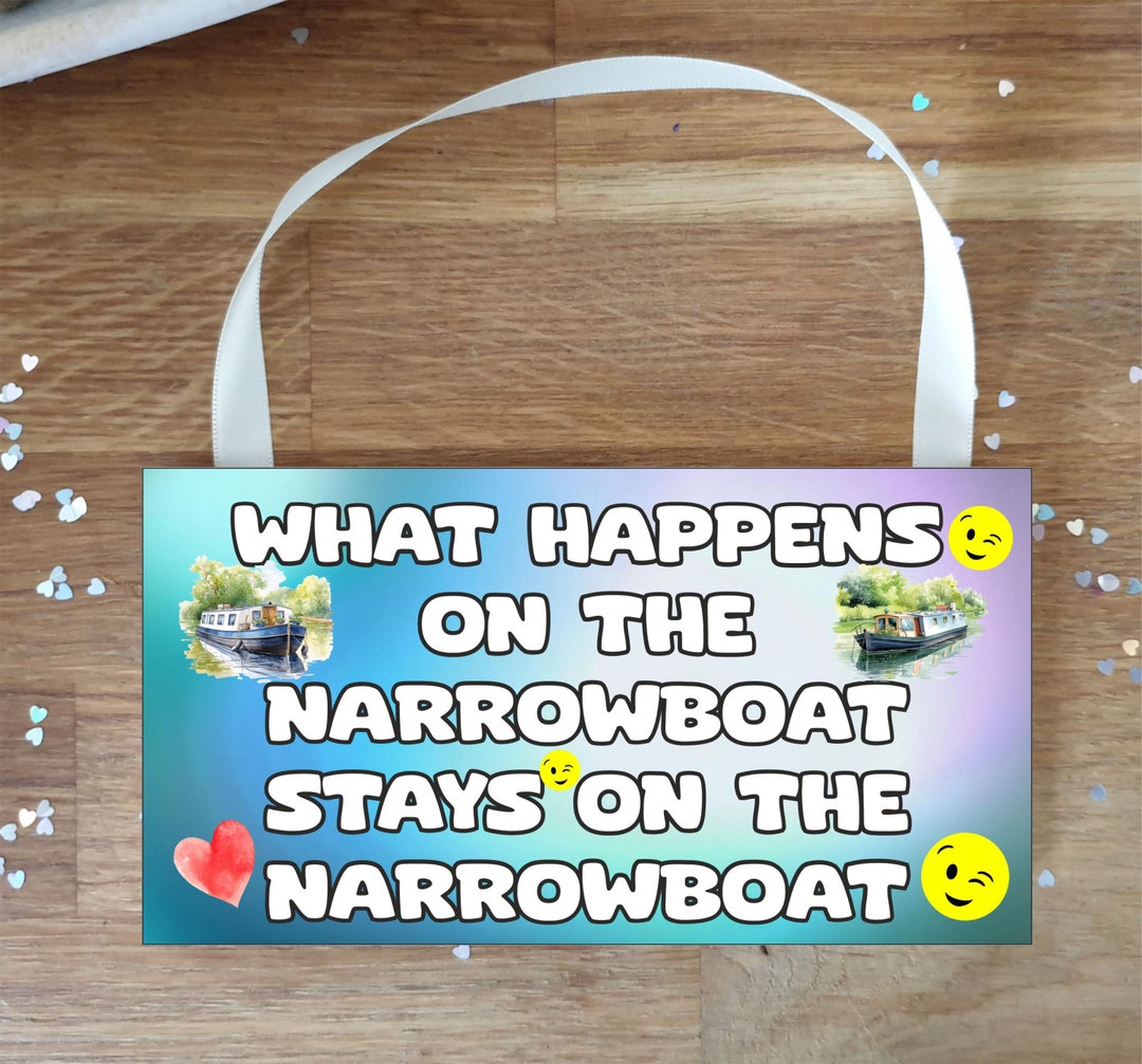 Fun Narrowboat Plaque / Sign What Happens on the Narrowboat Novelty ...
