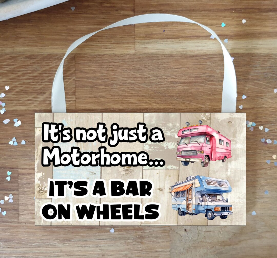 Fun Motorhome Plaque / Sign It's Not Just A Motorhome - Etsy Canada