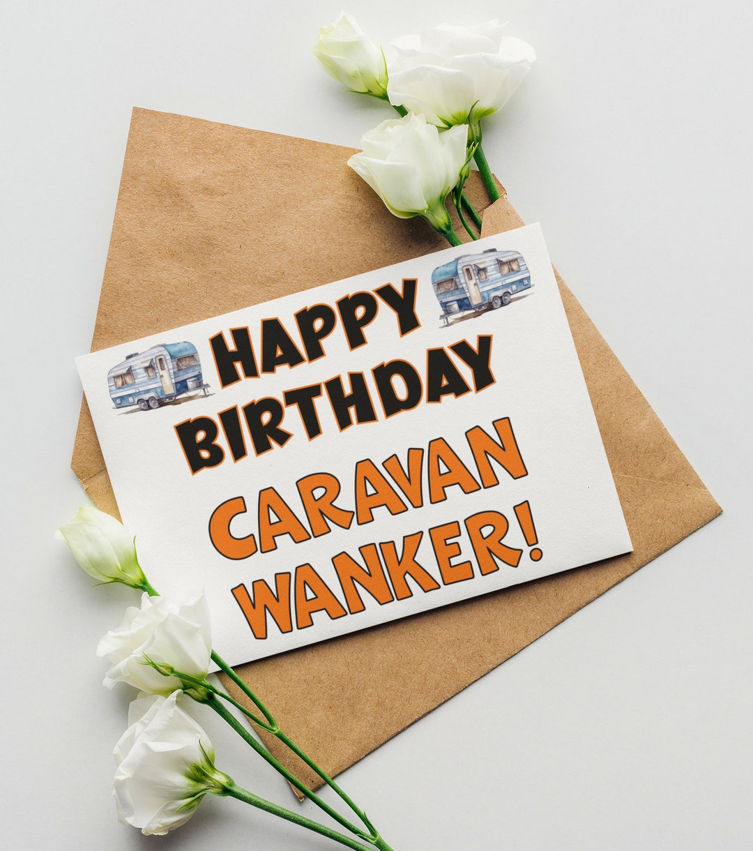 Birthday Card Happy Birthday Caravan Wanker Funny Cute Greeting Present ...