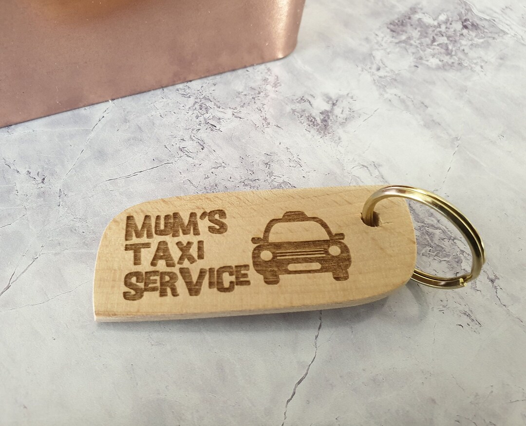 Mum Keyring Gift Mum's Taxi Service Engraved Hardwood - Etsy