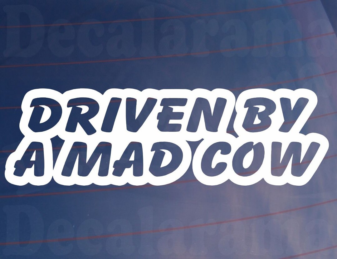 Car Sticker Driven by A Mad Cow Fun Cute Novelty Bonnet Van - Etsy