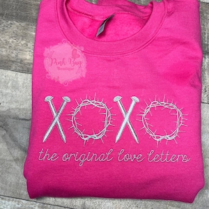 Embroidered Sweatshirt- XOXO the Original Love Letters- Gift- Christian ...