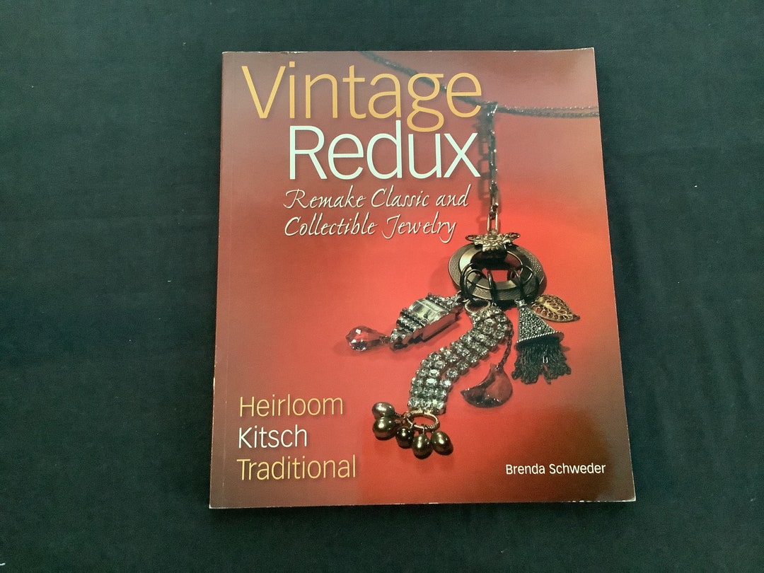 Vintage Redux, Remake Classic and Collectible Jewelry, Paperback Book ...