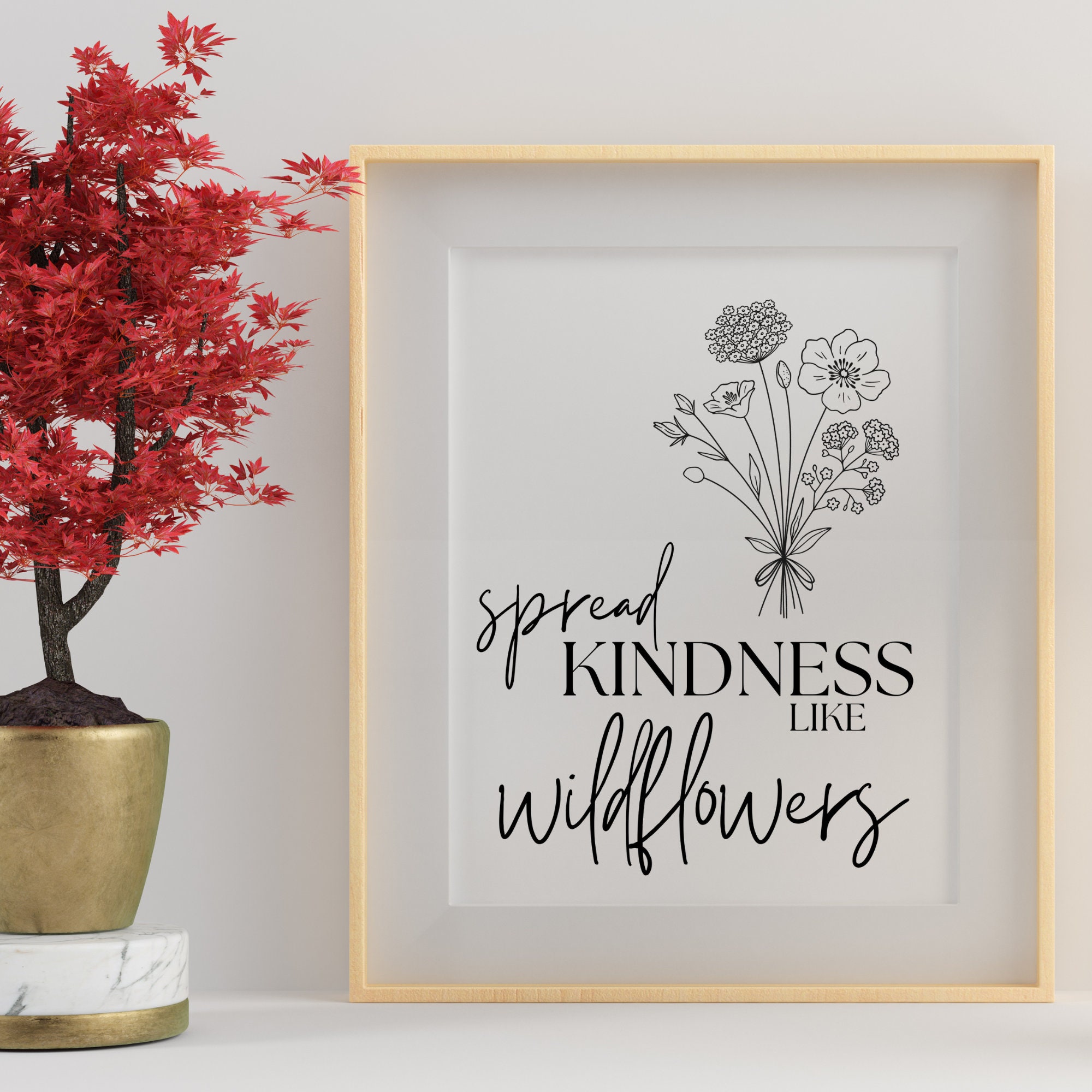 Spread Kindness like Wildflowers PNG JPEG digital download Printable ...