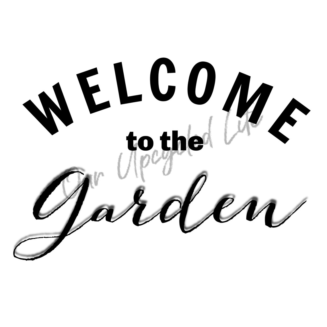 Welcome to the Garden Instant PNG JPEG Digital Download | Etsy
